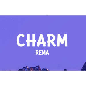 Rema - Charm Download MP3 (Lyrics) Mitondo Music